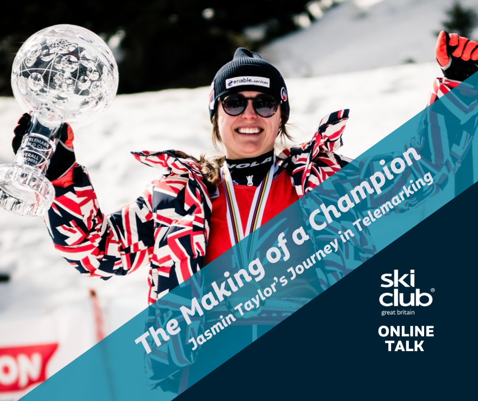 Online Talk: Jasmin Taylor - Telemark Champion - Ski Club Of Great Britain